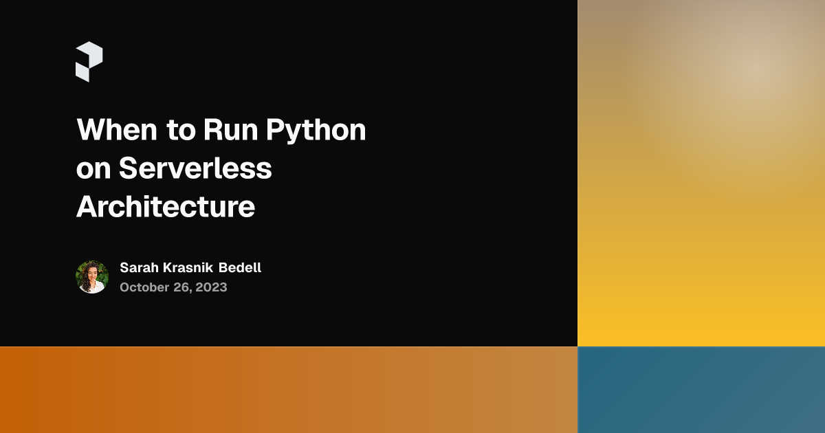 When to Run Python on Serverless Architecture
