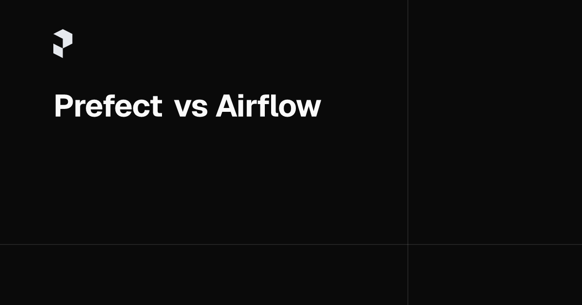 Prefect vs Airflow - Modern Workflow Orchestration