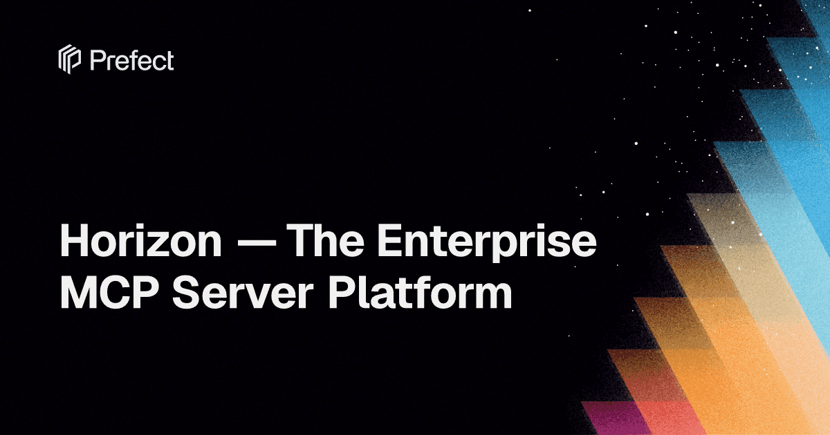 Horizon — The Enterprise MCP Server Platform | Prefect